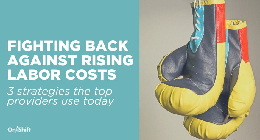 Combat Rising Labor Costs With These 3 Strategies From Top Providers