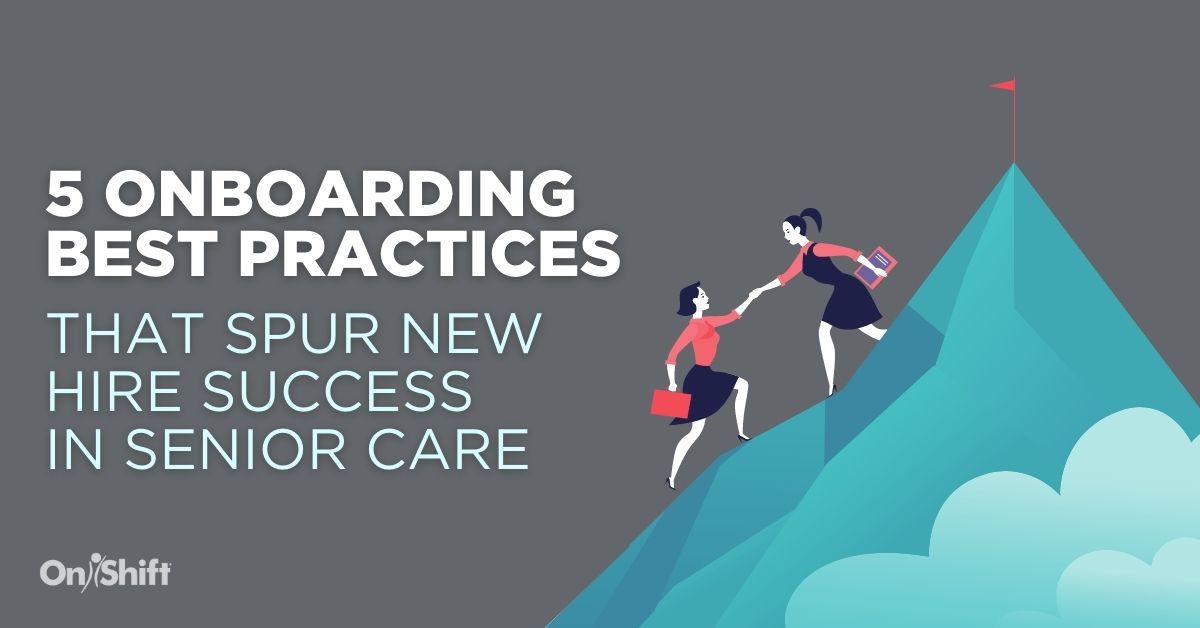 5 Employee Onboarding Best Practices That Spur New Hire Success