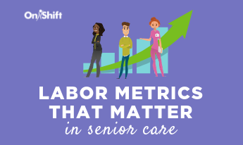 The Labor Metrics that Matter Most in Senior Care
