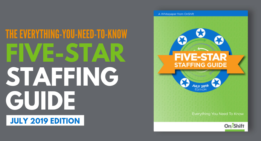 OnShift’s Five-Star Staffing Guide (Everything You Need To Know)