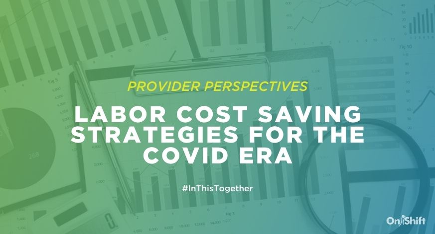 Labor Cost Saving Strategies For The COVID Era