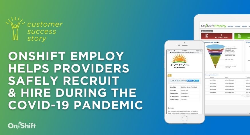 OnShift Employ Helps Providers Safely Recruit & Hire During COVID-19
