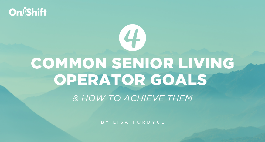 4 Pressing Senior Living Goals For 2019 & Steps To Achieve Them