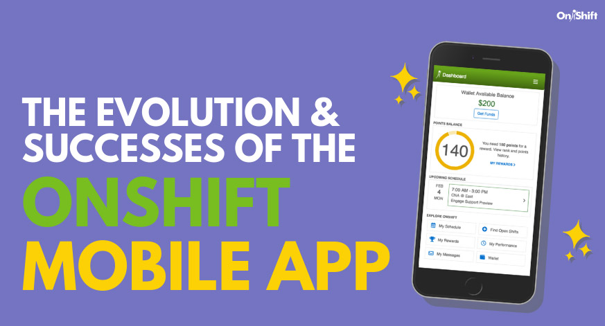 The Evolution (& Successes!) Of OnShift’s All-In-One Mobile App