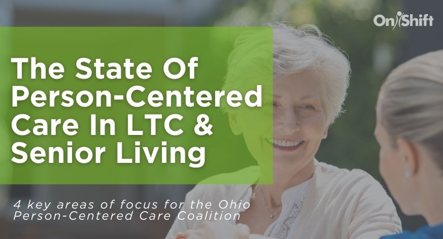 The Top Strategies For Providing Person-Centered Care In LTC & Senior ...